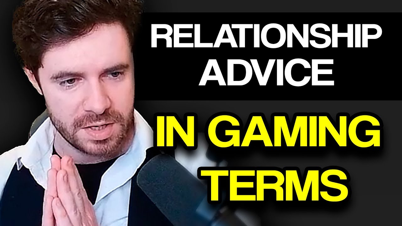 relationship advice in gaming terms - YouTube