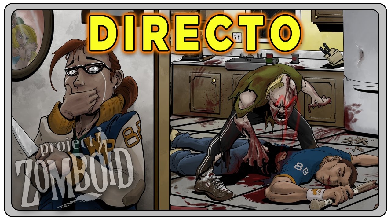 PROJECT ZOMBOID (Build 37.6) #19 DIRECTO | Gameplay Español - YouTube