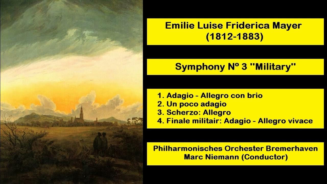 Emilie Luise Friderica Mayer (1812-1883) - Symphony Nº 3 ''Military'' - YouTube