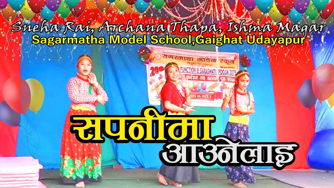 Sapanima Aunelai || Sneha Rai Archana Thapa Ishma Magar || Sagarmatha ...