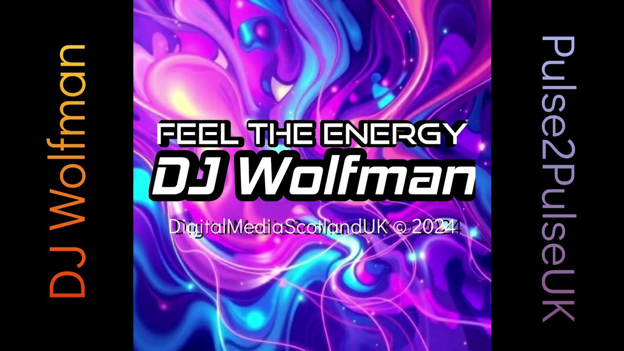 Feel The Energy By DJ Wolfman - YouTube