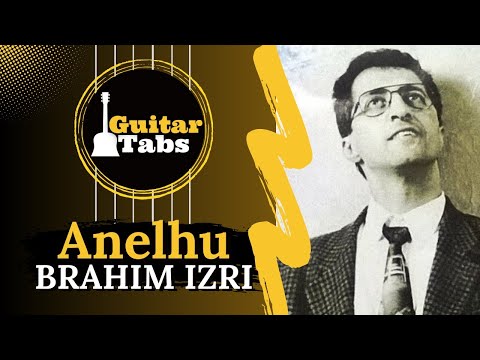 Anelḥu - Brahim Izri / Tablature Guitare
