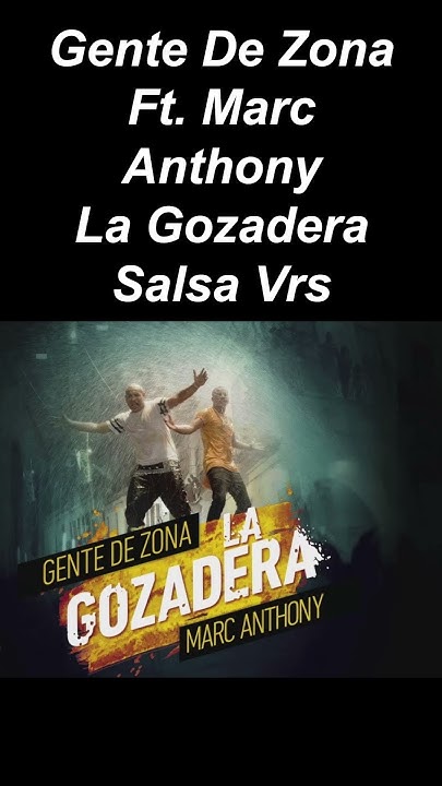 Gente De Zona Ft Marc Anthony - La Gozadera Salsa Vrs#salsa - YouTube