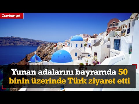 Yunan adalarını bayramda 50 binin üzerinde Türk ziyaret etti