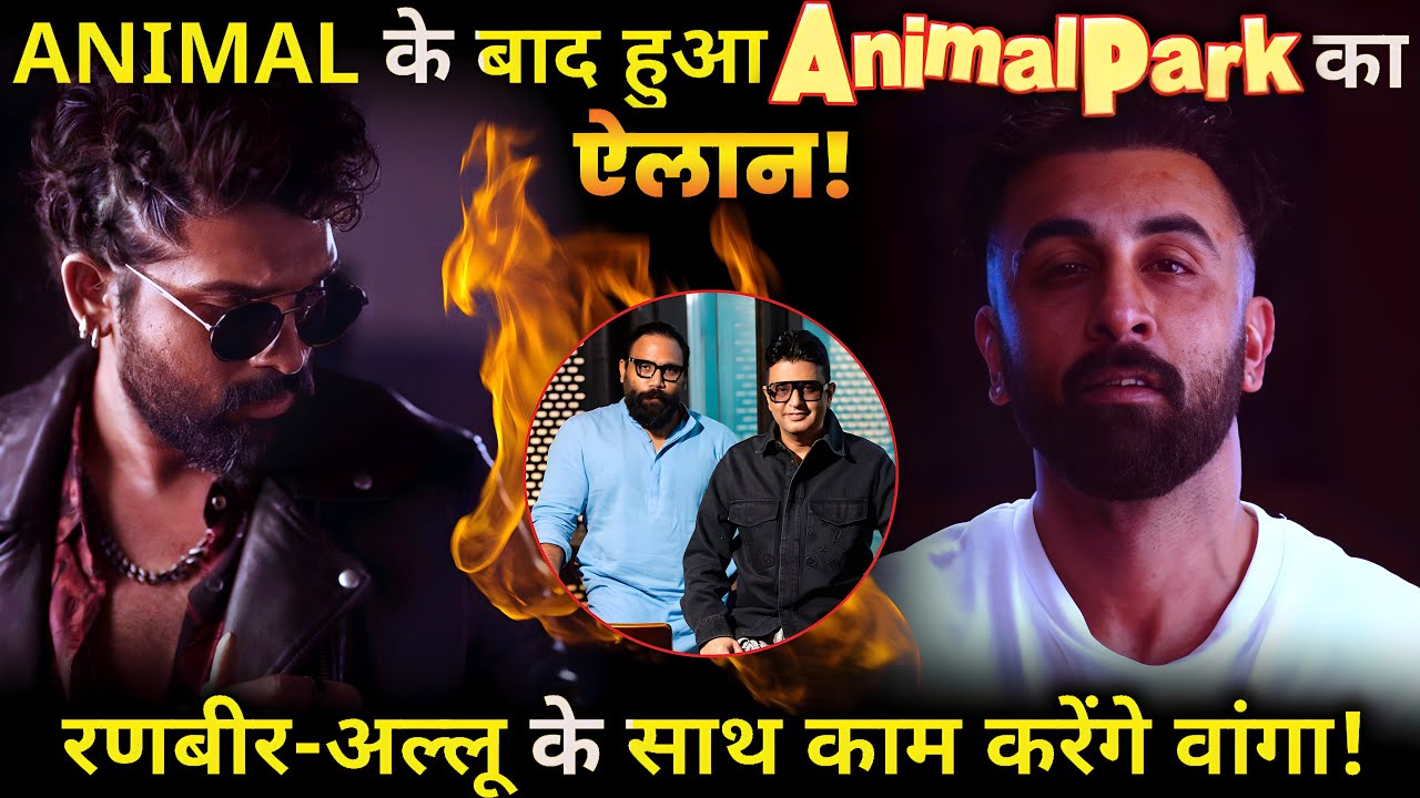 Sandeep Vanga & Bhushan Kumar officially announce Ranbir Kapoor’s ...