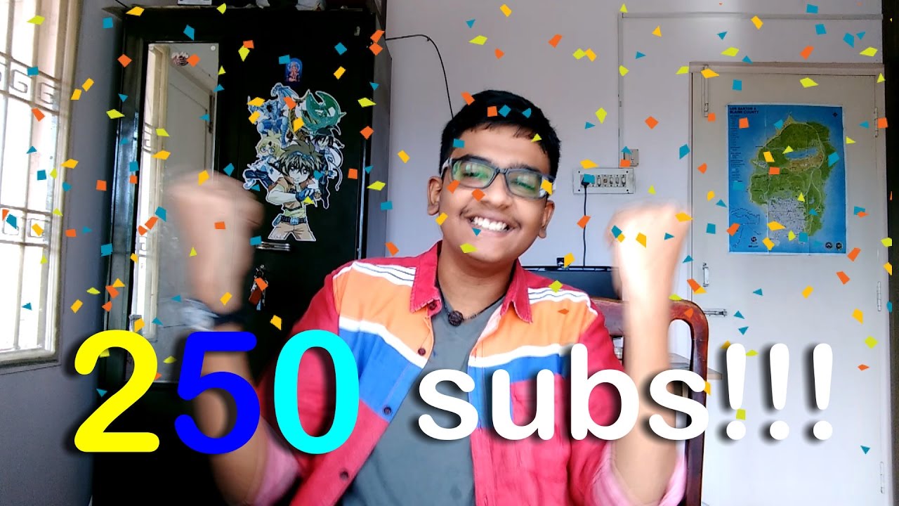 250 SUBSCRIBERS!!! - YouTube