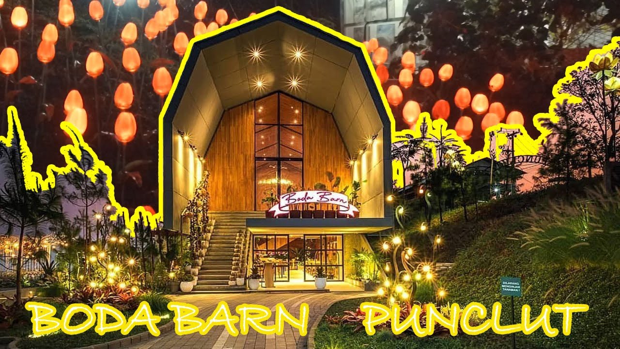 BODA BARN | PUNCLUT BANDUNG - YouTube