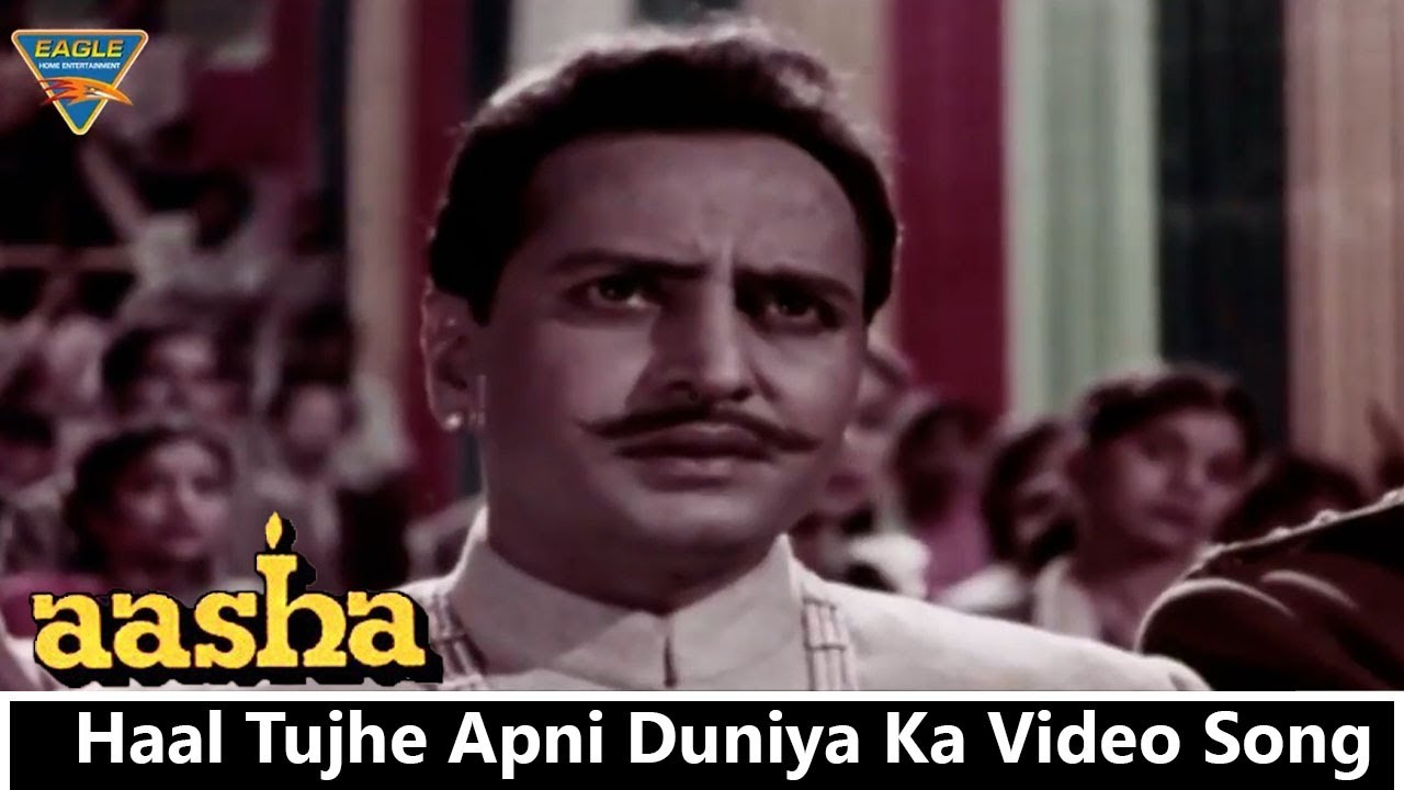 Aasha Hindi Movie || Haal Tujhe Apni Duniya Ka Video Song ...