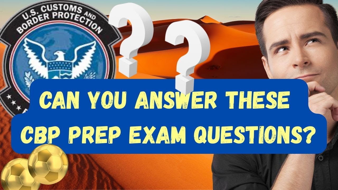 CAN YOU ANSWER THESE CBP PREP EXAM QUESTIONS? - YouTube