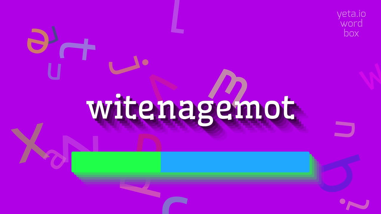 How to say "witenagemot"! (High Quality Voices) - YouTube