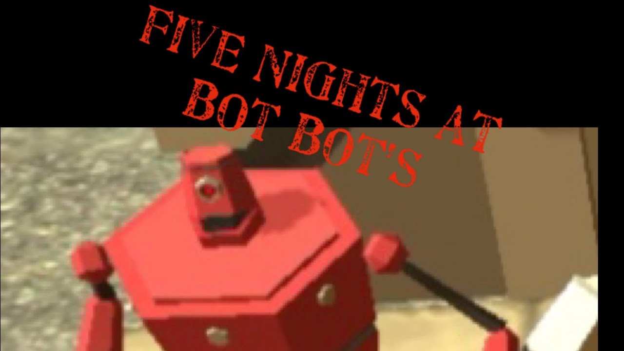 Five Nights At Bot Bot’s Game Trailer - YouTube