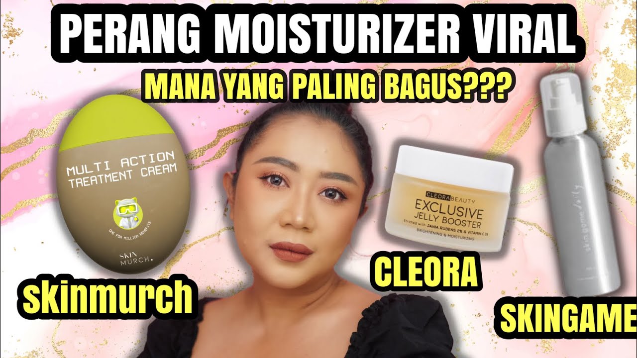 REVIEW JUJUR +PERANG MOISTURIZER VIRAL 2023 SKINMURCH VS SKIN GAME VS ...