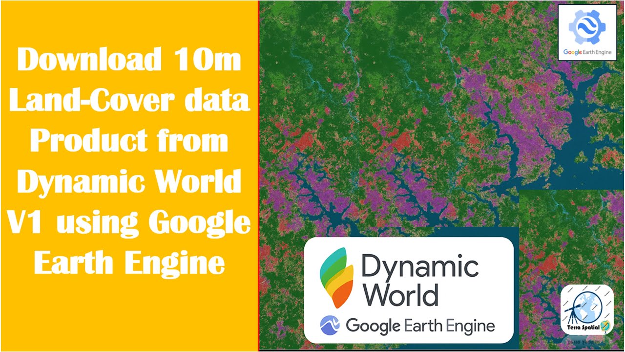 Download 10m Land Cover data Product from Dynamic World V1 using Google ...