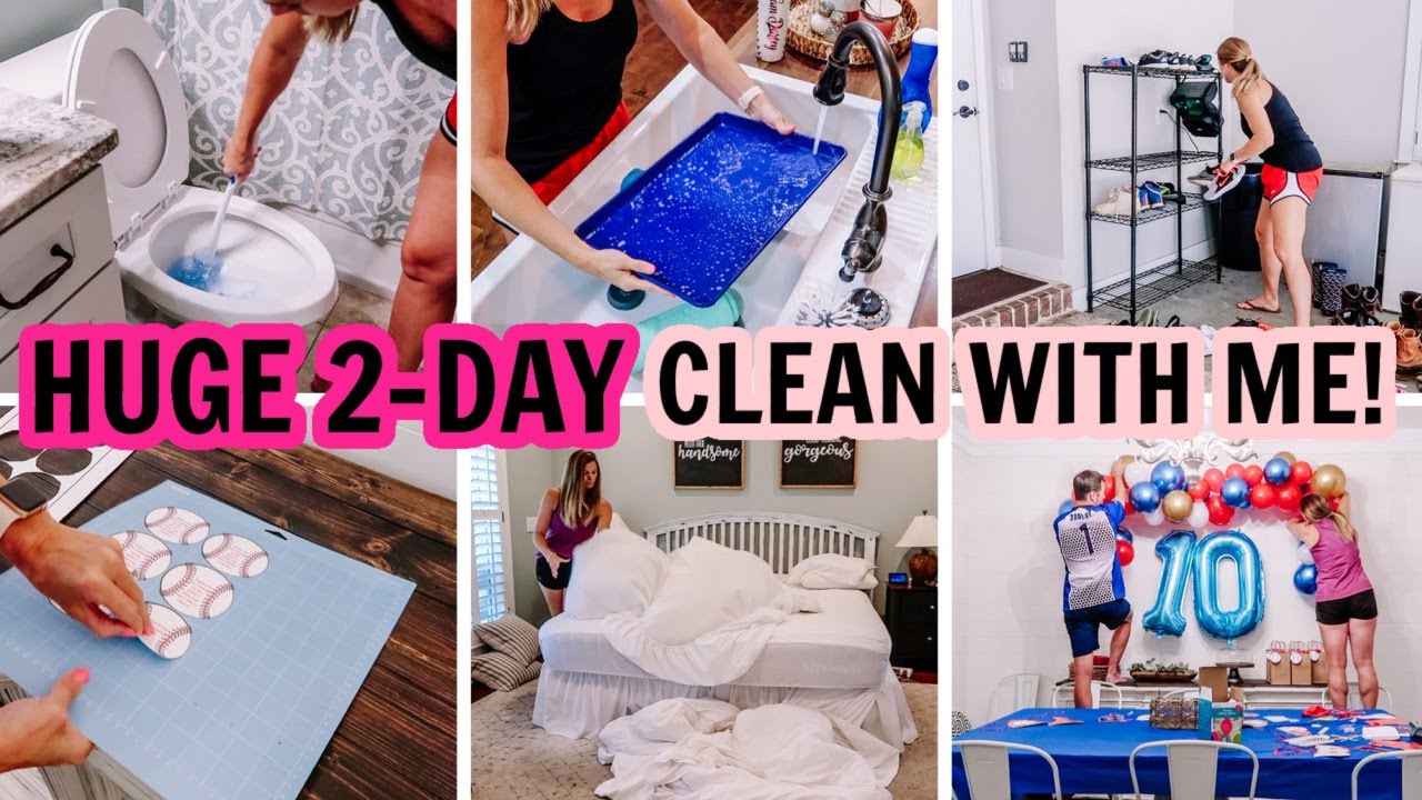 HUGE 2-DAY CLEAN WITH ME | EXTREME CLEANING MOTIVATION! | BIRTHDAY ...