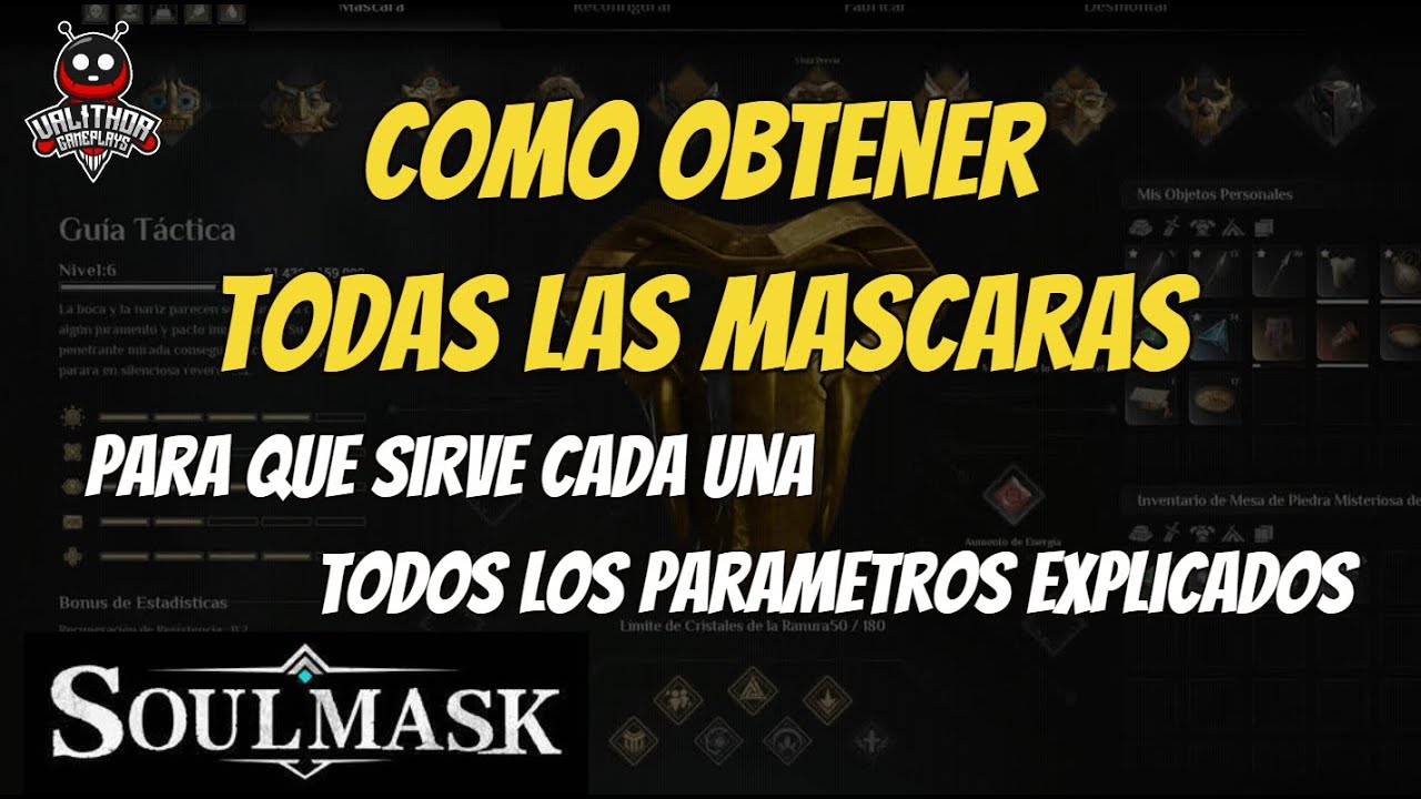 SOULMASK. TODAS LAS MASCARAS EXPLICADAS. DONDE CONSEGUIRLAS - YouTube