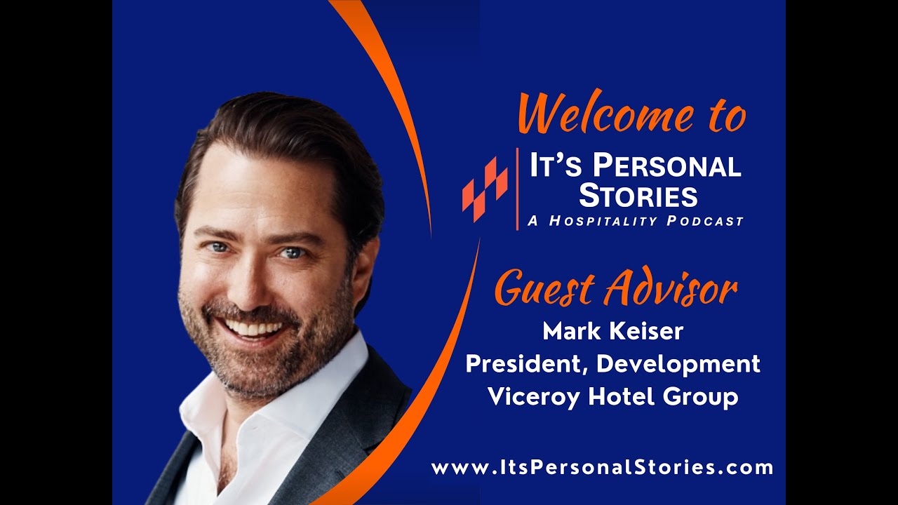 Mark Keiser, President, Development, Viceroy Hotel Group, interviewed ...