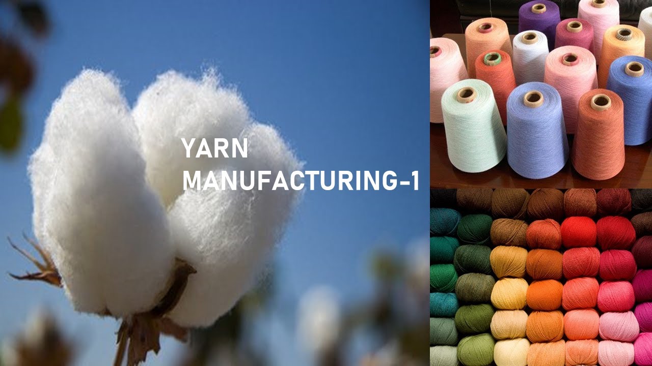Yarn Manufacturing-1 Introduction - YouTube