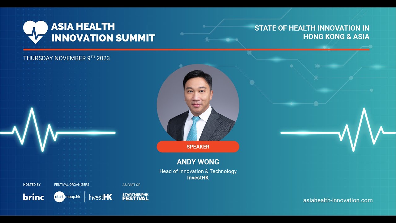 State of Health Innovation in Hong Kong & Asia - Opening Remarks - Andy ...