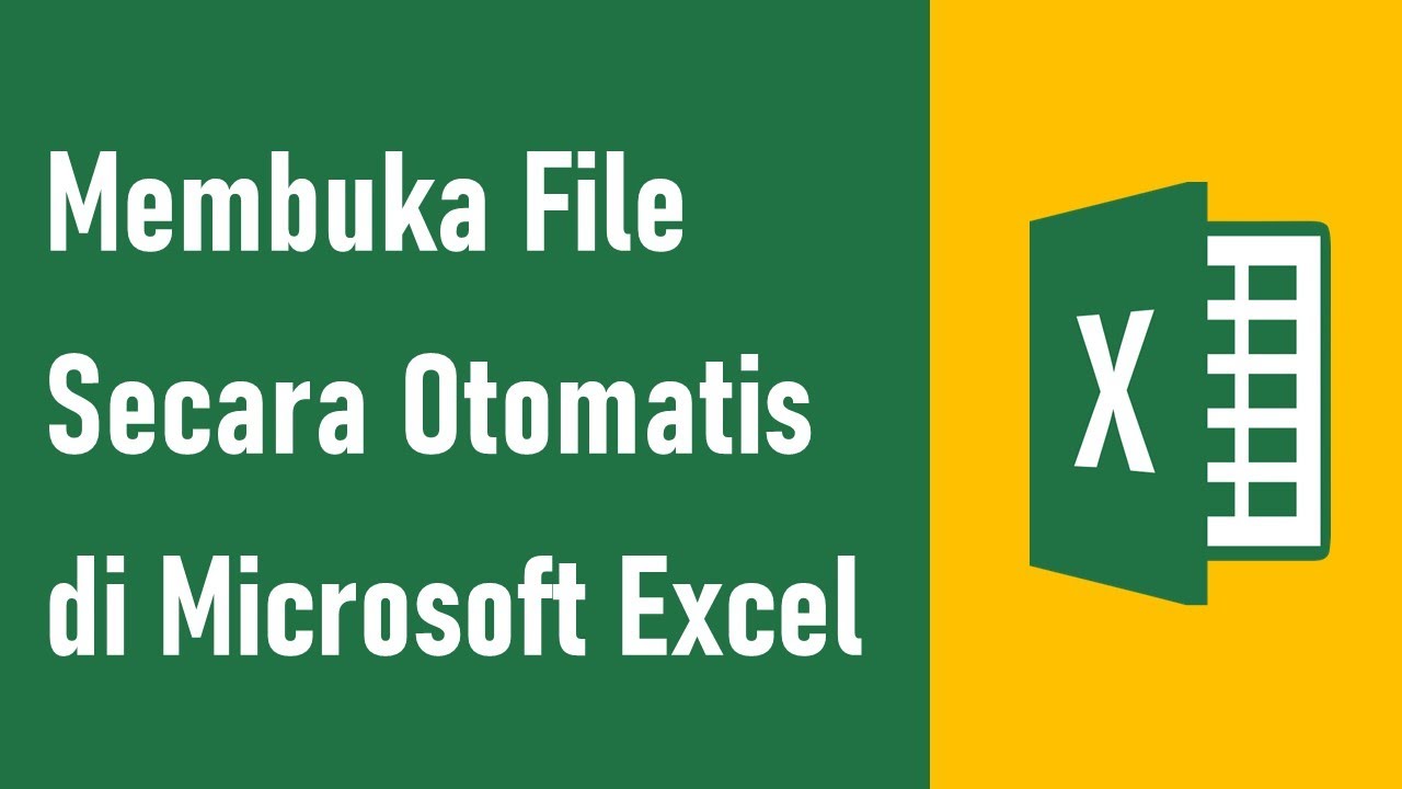 Cara Membuka File Otomatis di Excel - YouTube