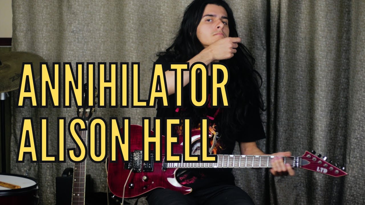 Annihilator - Alison Hell (Full Guitar Cover 2022) | GUBA Oliveira ...