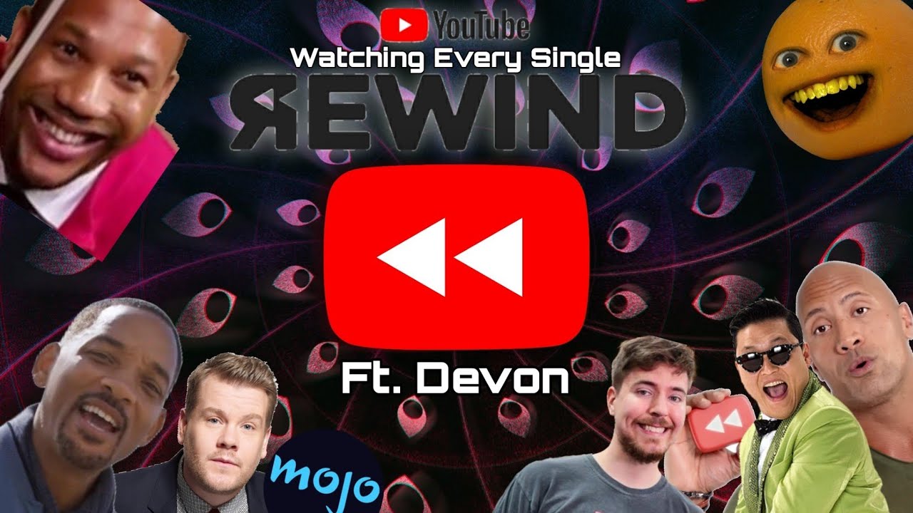 Trying To Watch Every Single YouTube Rewind Ever | Ft Devon - YouTube