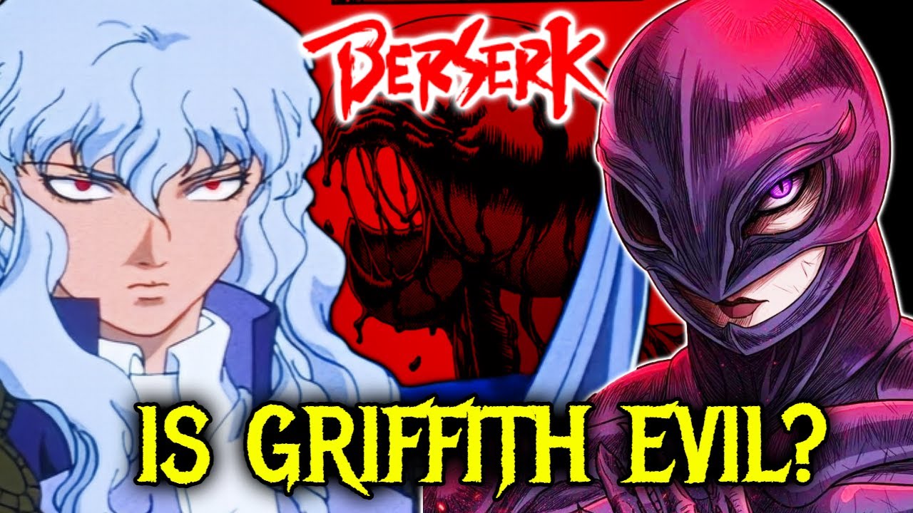 Is Griffith from Berserk Evil? How His Goals Explain His True Nature ...