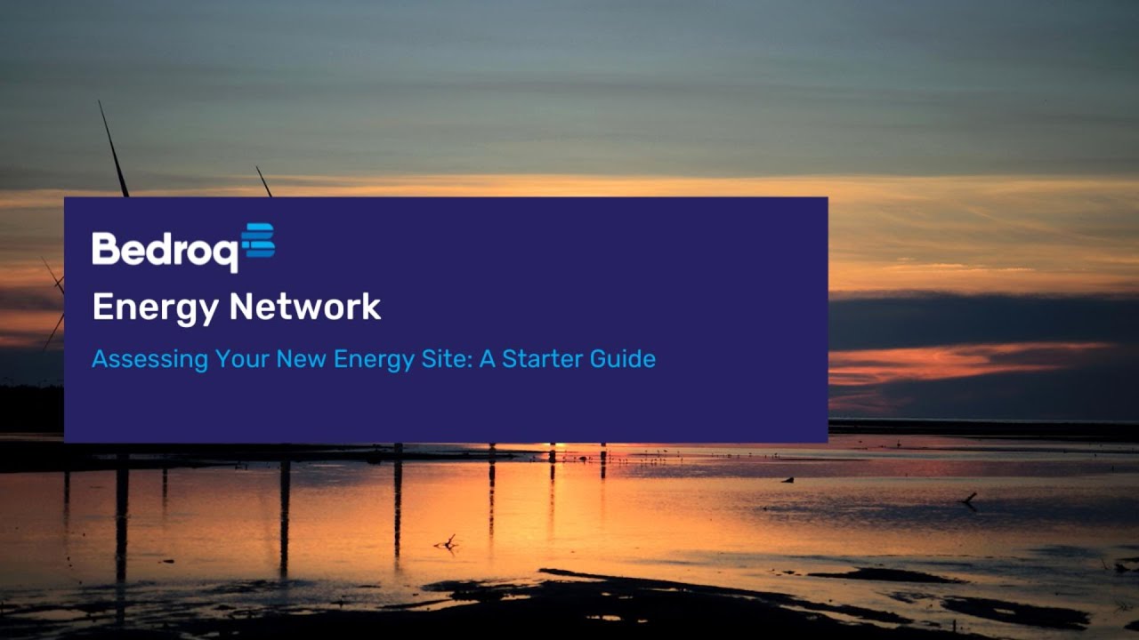 Energy Network - Assessing Your New Energy Site - A Starter Guide - YouTube