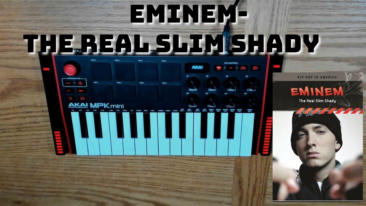 Eminem- The Real Slim Shady (Akai MPK Mini Live Looping) - YouTube