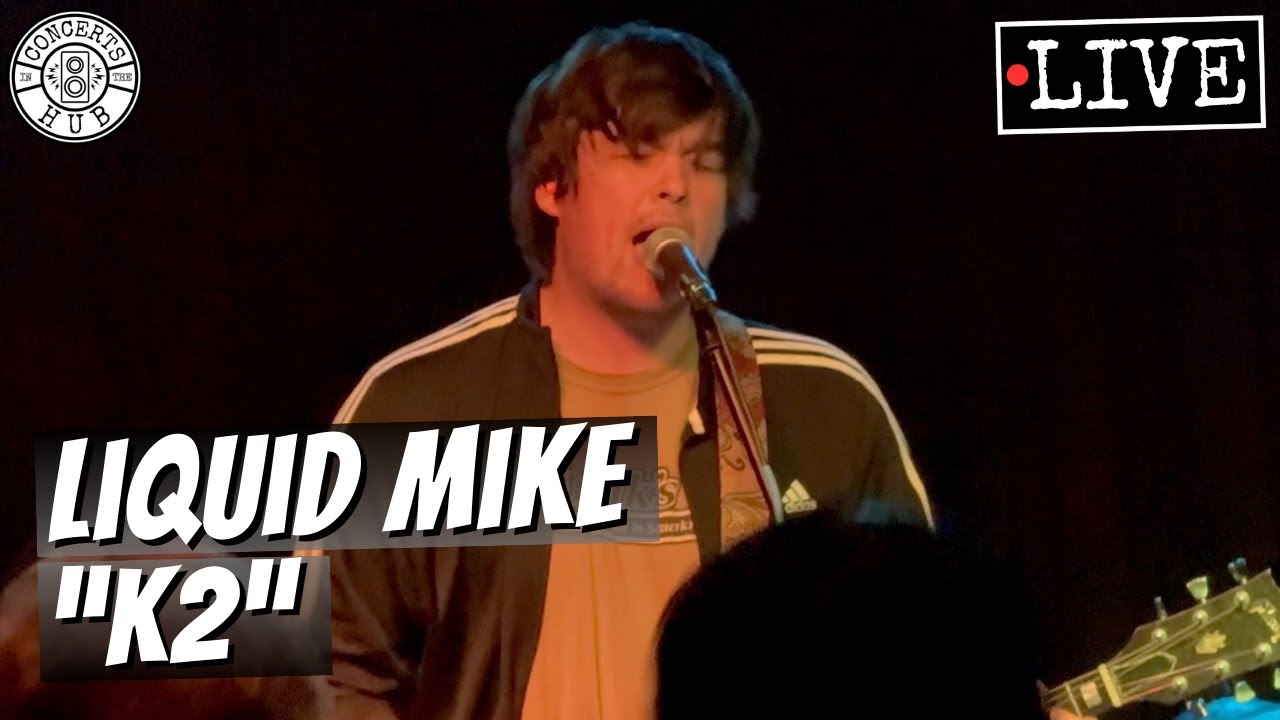 Liquid Mike "K2" LIVE - YouTube
