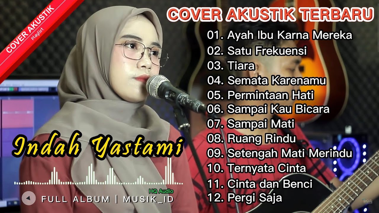 Indah Yastami Full Album Top Best Akustik Terpopuler | Ayah Ibu | Indah ...