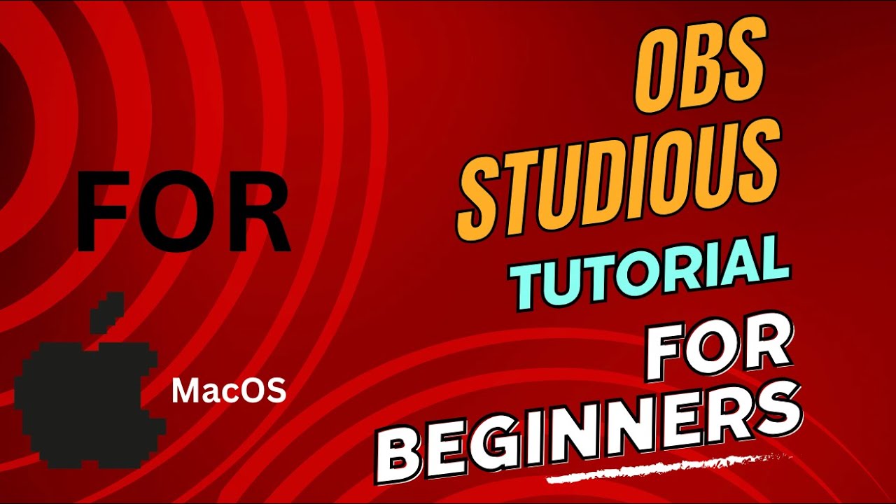 OBS Studios Tutorial For Beginners [MacOS] - YouTube