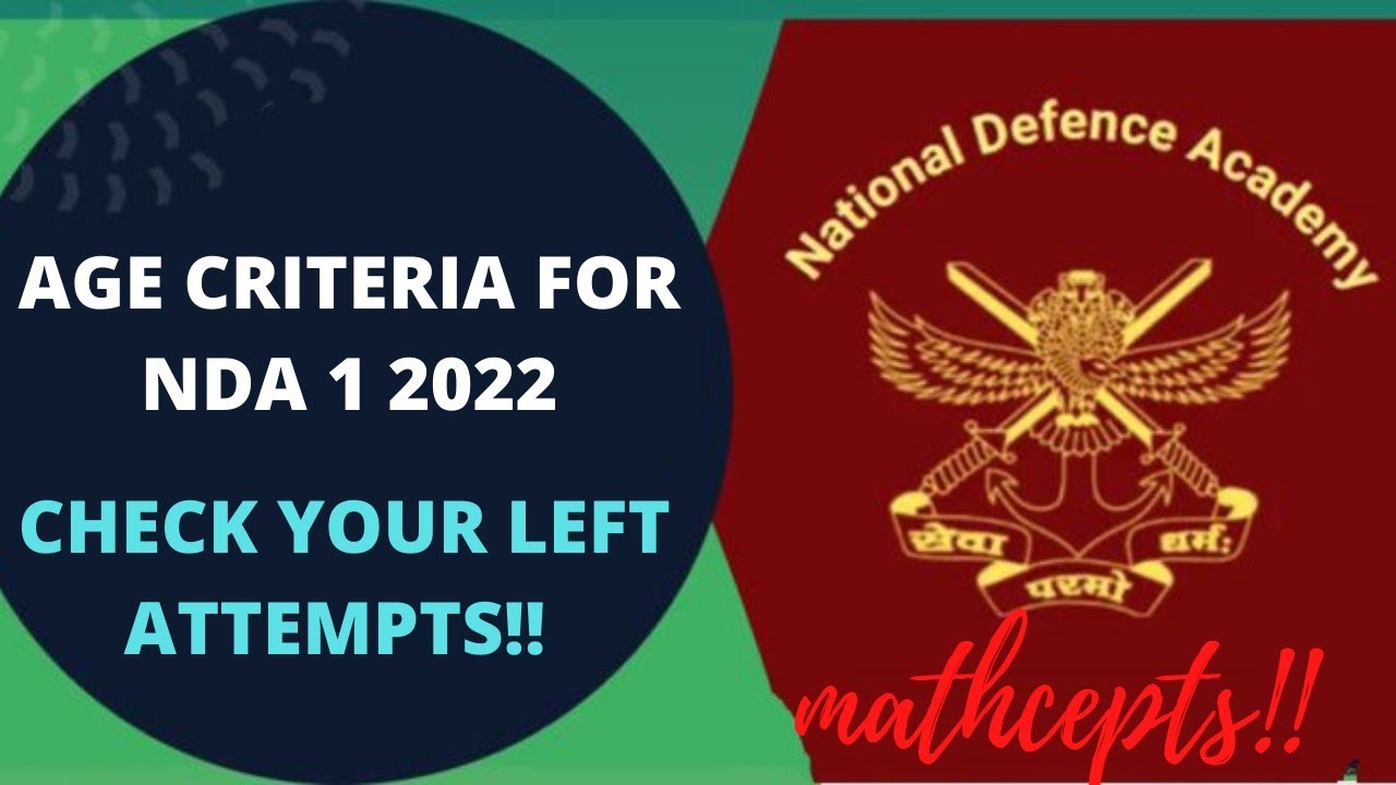 AGE CRITERIA FOR NDA 1 2022 || CHECK YOUR NDA ATTEMPTS. - YouTube