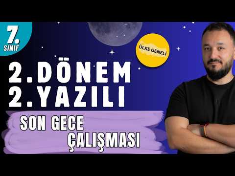 7.Sınıf Matematik 2.Dönem 2.Yazılı | Ülke Geneli | Son Gece Çalışması | En Kritik Sorular