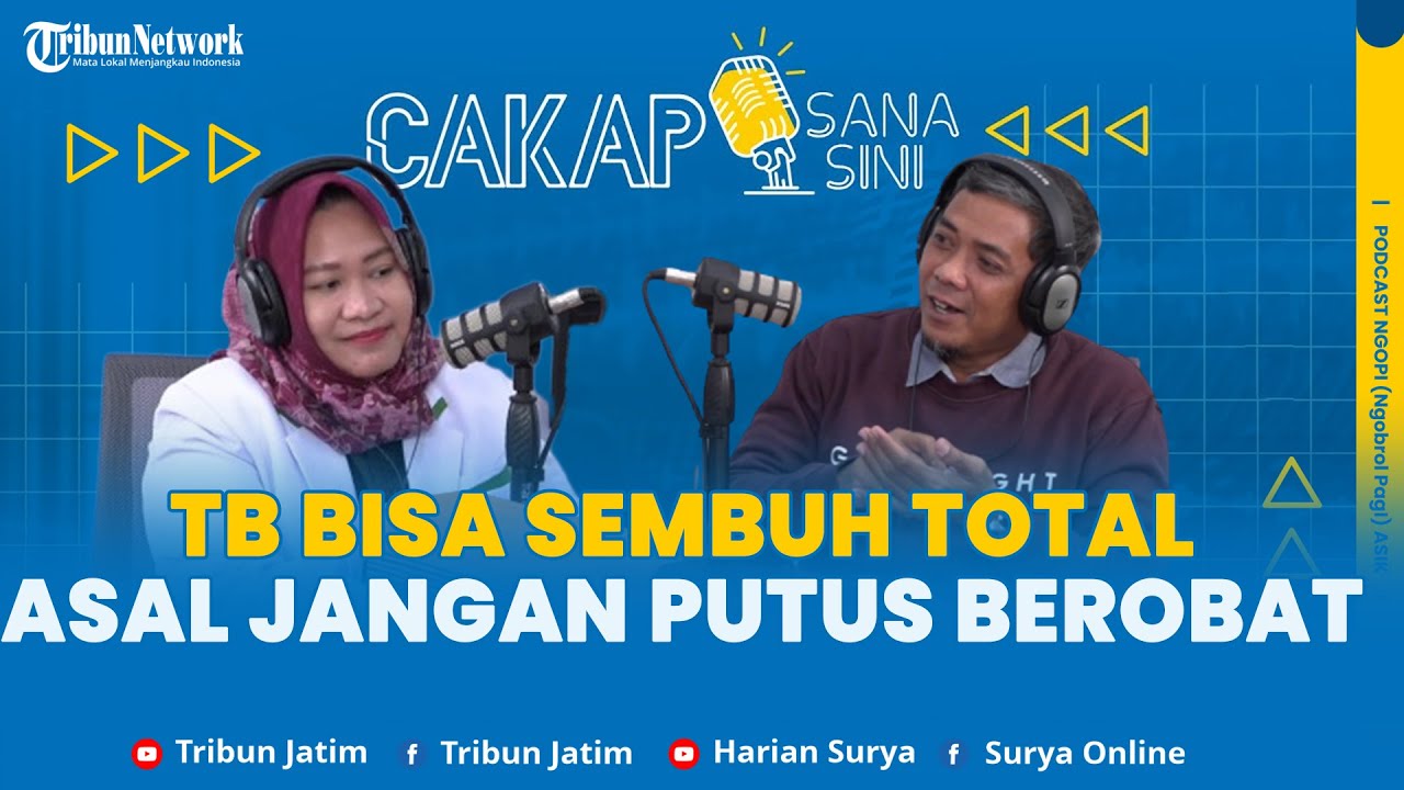Penyakit TB Bisa Sembuh Total, Dr. Shinta : Asal Jangan Putus Berobat - CAKAP SANA CAKAP SINI ...