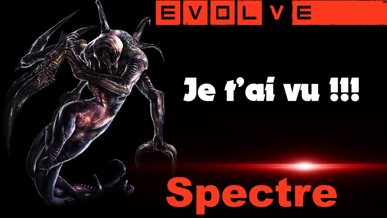 Evolve - Je t'ai vu !!! [Spectre skin Magma][Fr Ultra] - YouTube