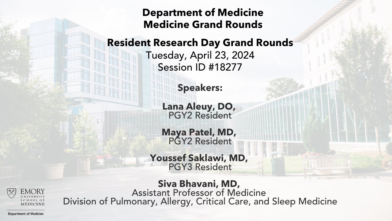 Medicine Grand Rounds: Resident Research Day - 4/23/24 - YouTube