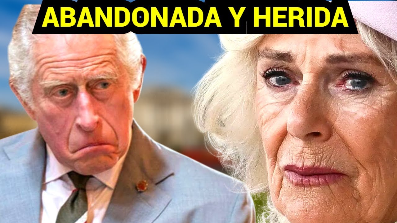 EXPULSADA! King Charles ODIA los arrebatos de Camila, ¡la ha puesto en ...