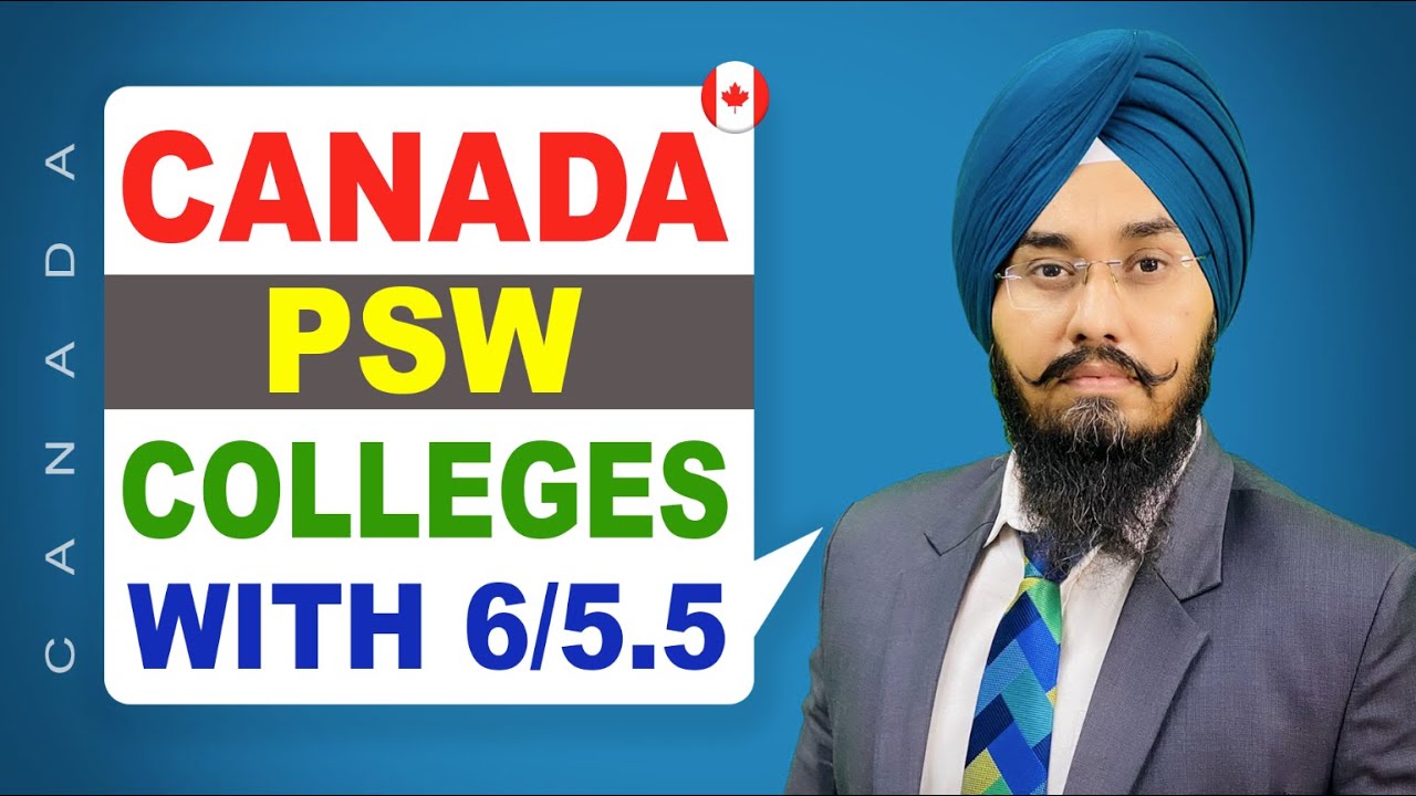 CANADA PSW COLLEGES WITH 6/5.5 | STUDY VISA UPDATES 2023 | USA CANADA ...
