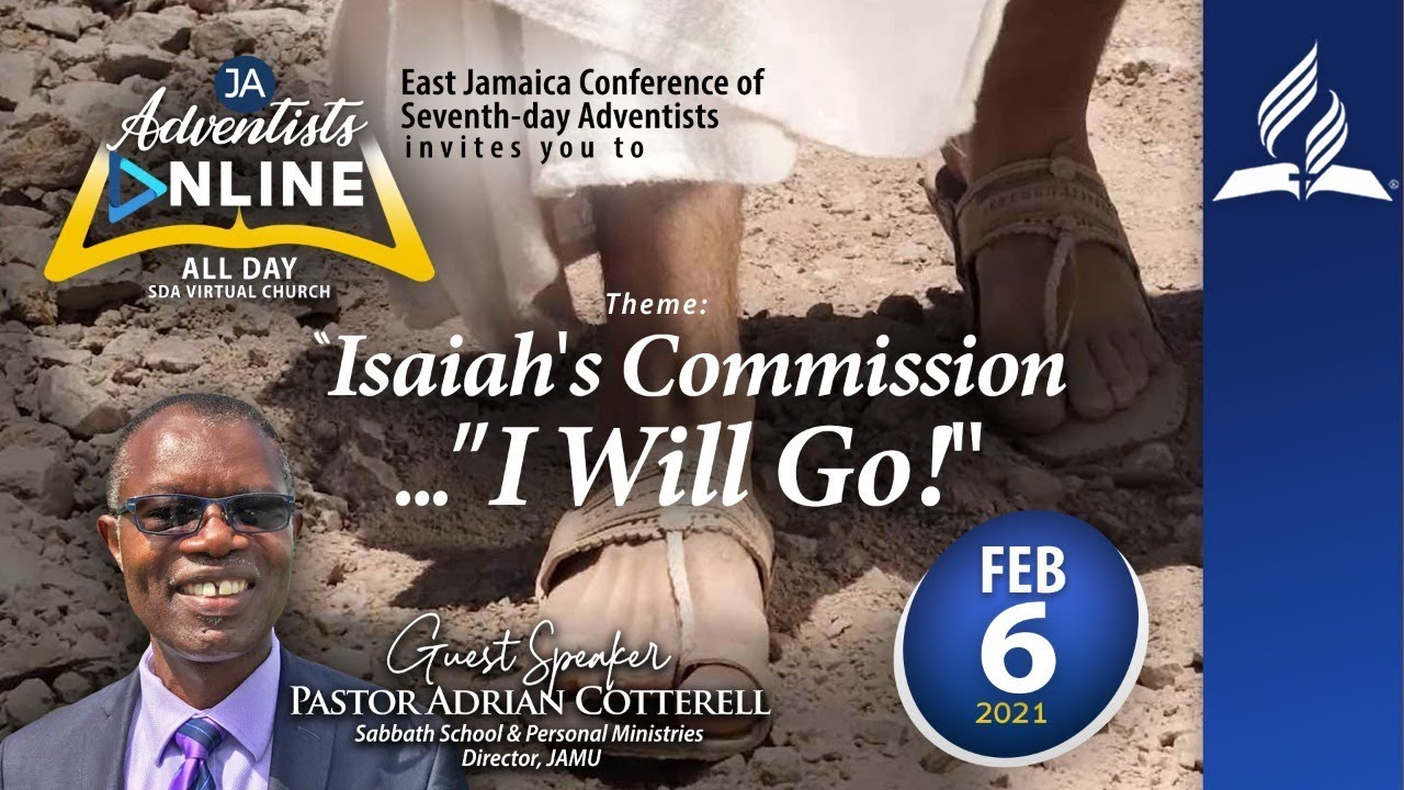 Sabbath PM || Pastor Adrian Cotterell - I Will Go || JA Adventists ...