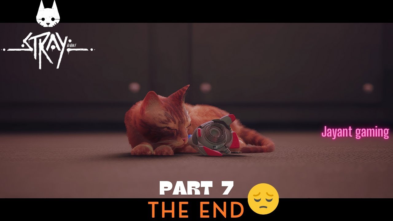 Stray Gameplay Part 7 THE END by @Jayantgamingyt3 A cat Game #stray # ...