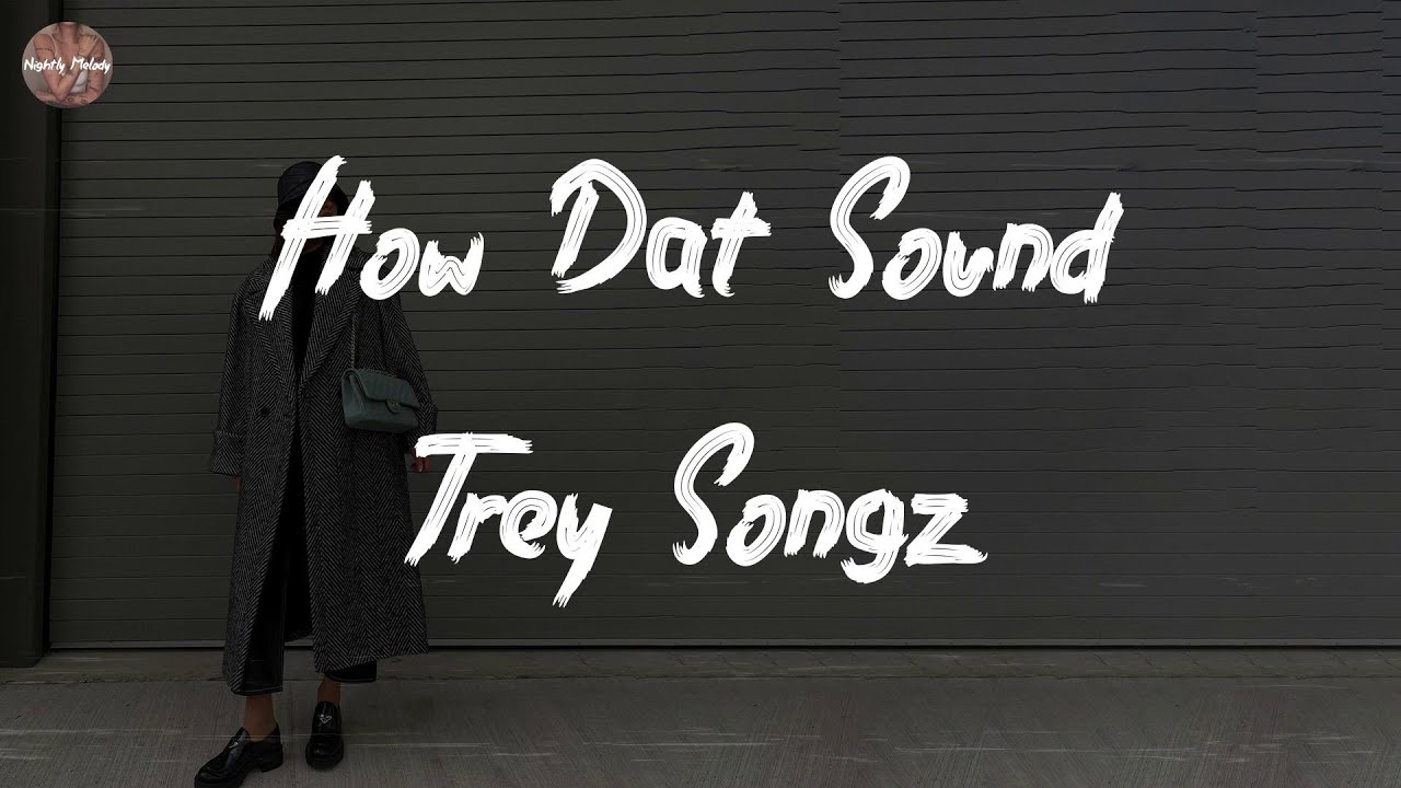 Trey Songz - How Dat Sound (feat. 2 Chainz & Yo Gotti) (Lyric Video) - YouTube
