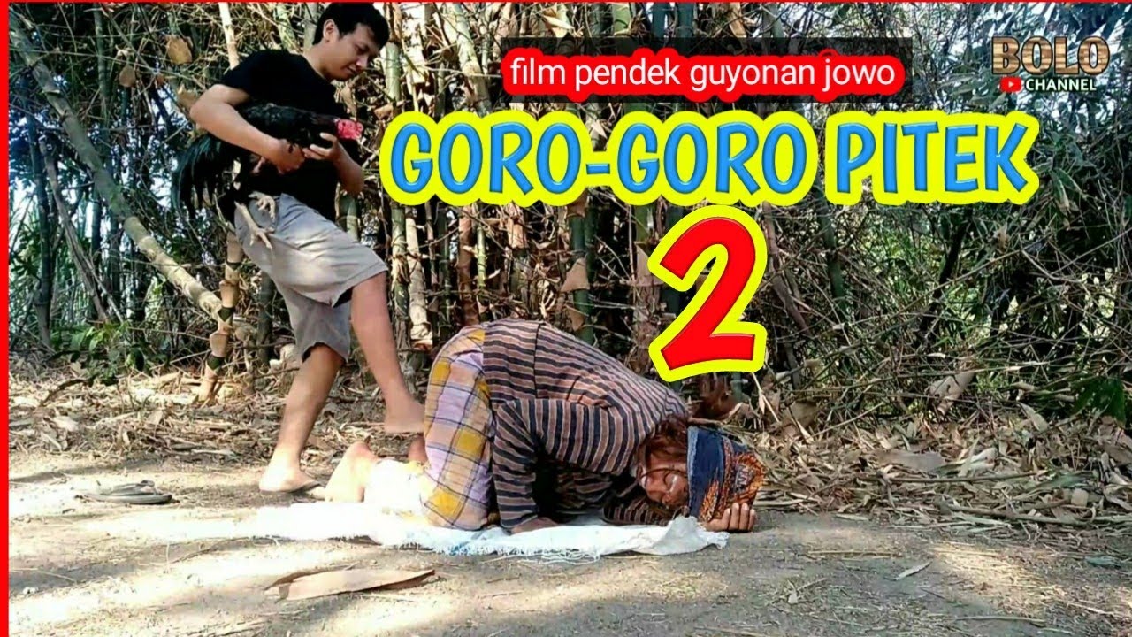 BOLO CHANNEL GORO GORO PITEK 2 eps 24 terbaru komedi guyonan jowo - YouTube