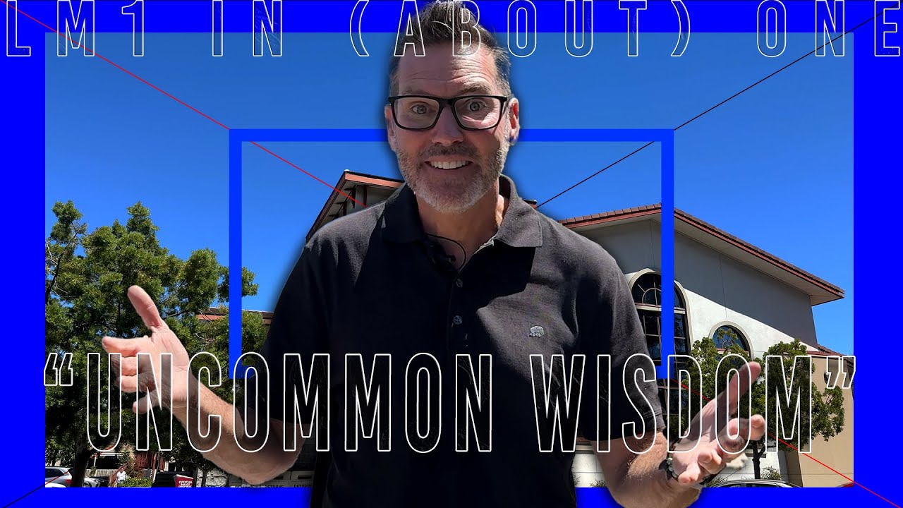 LM1 In (about) One! “Uncommon Wisdom" - YouTube