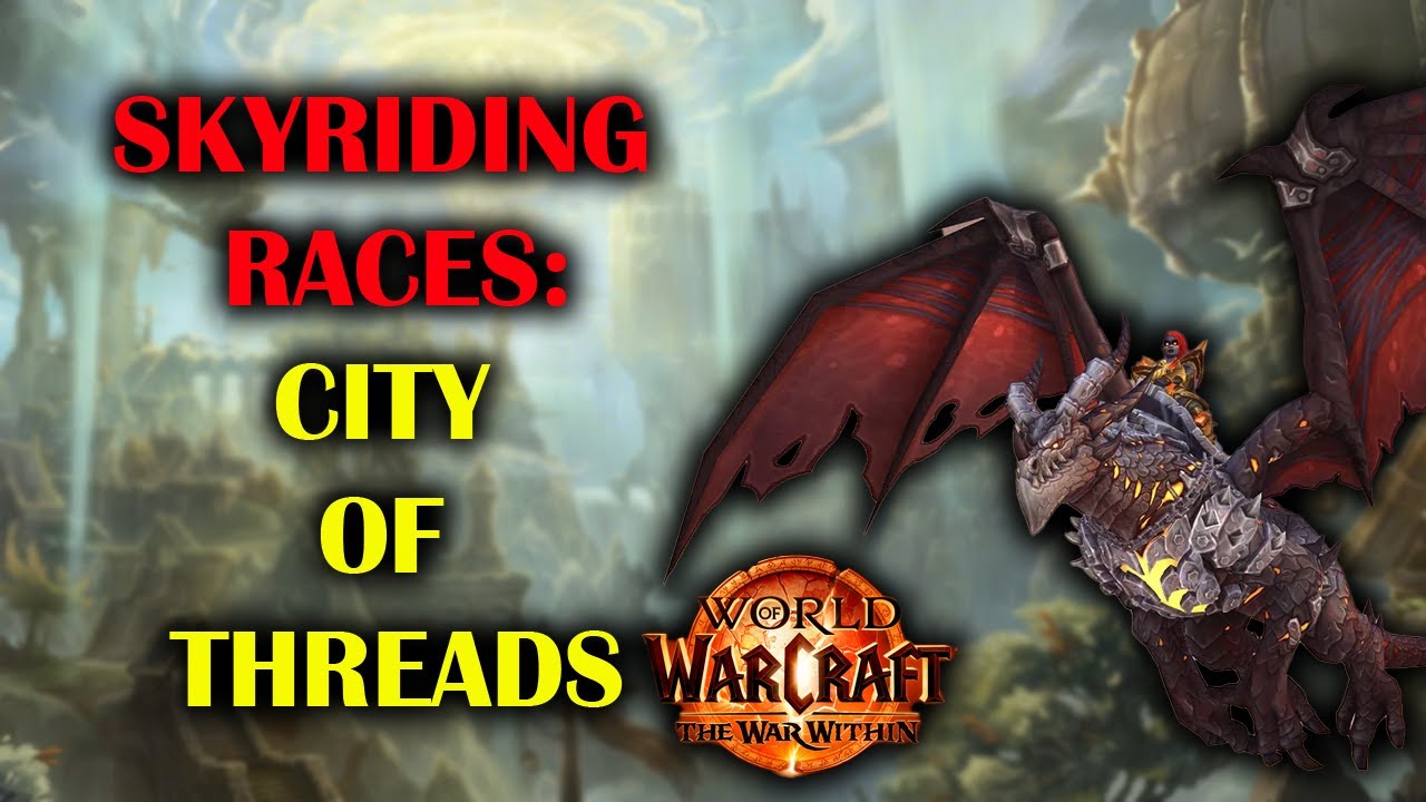 City of Threads | Skyriding Races | Guide | The War Within Preseason 11 ...