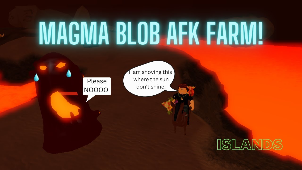 How to AFK farm Magma Blobs! | Roblox Islands - YouTube