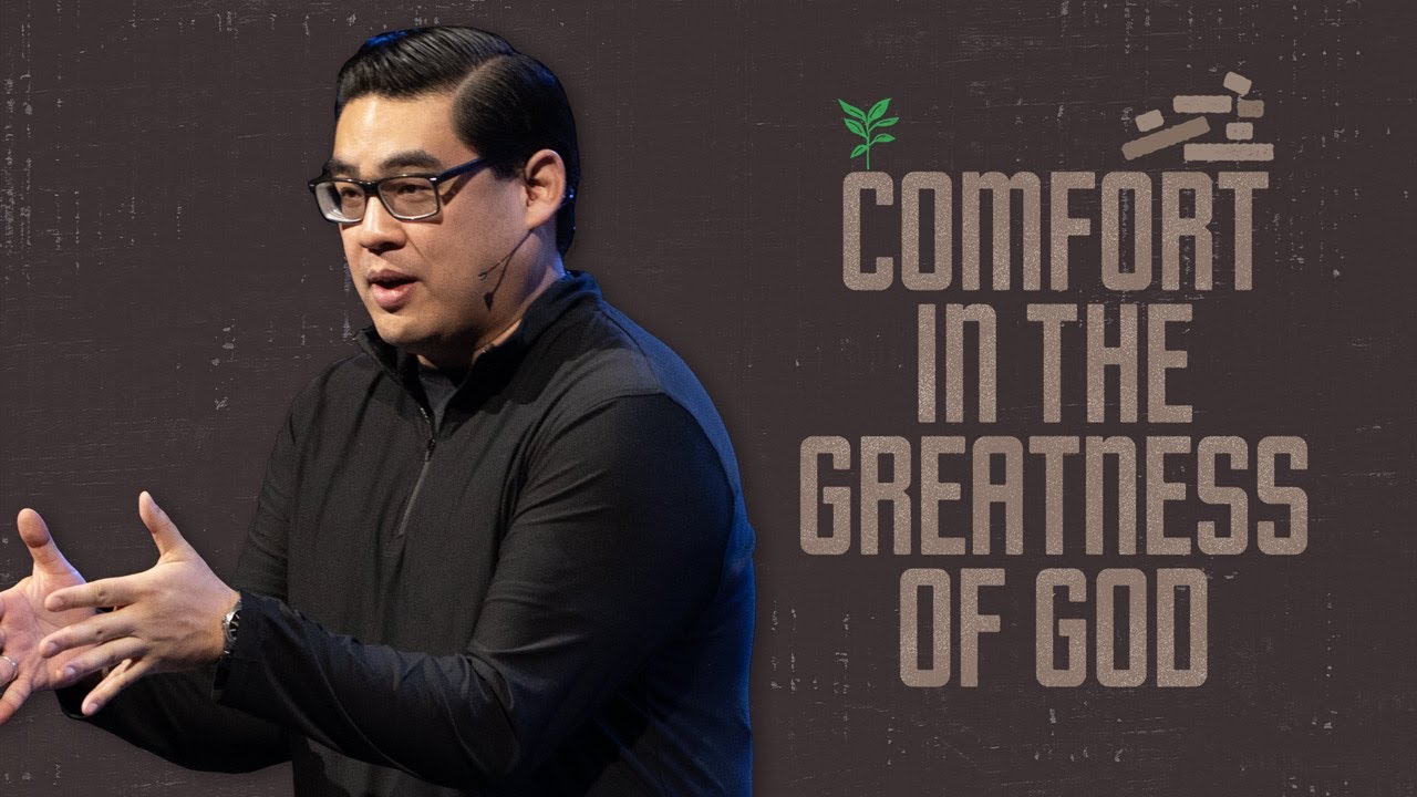 Comfort in the Greatness of God | Sam Chen - YouTube