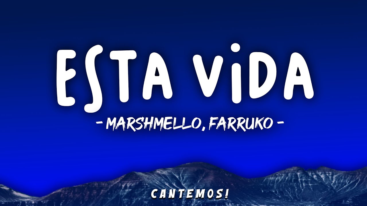 Marshmello, Farruko - Esta Vida (Letra\Lyrics) - YouTube