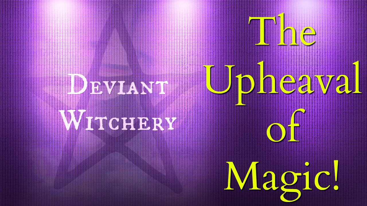 The Upheaval of Magic - YouTube