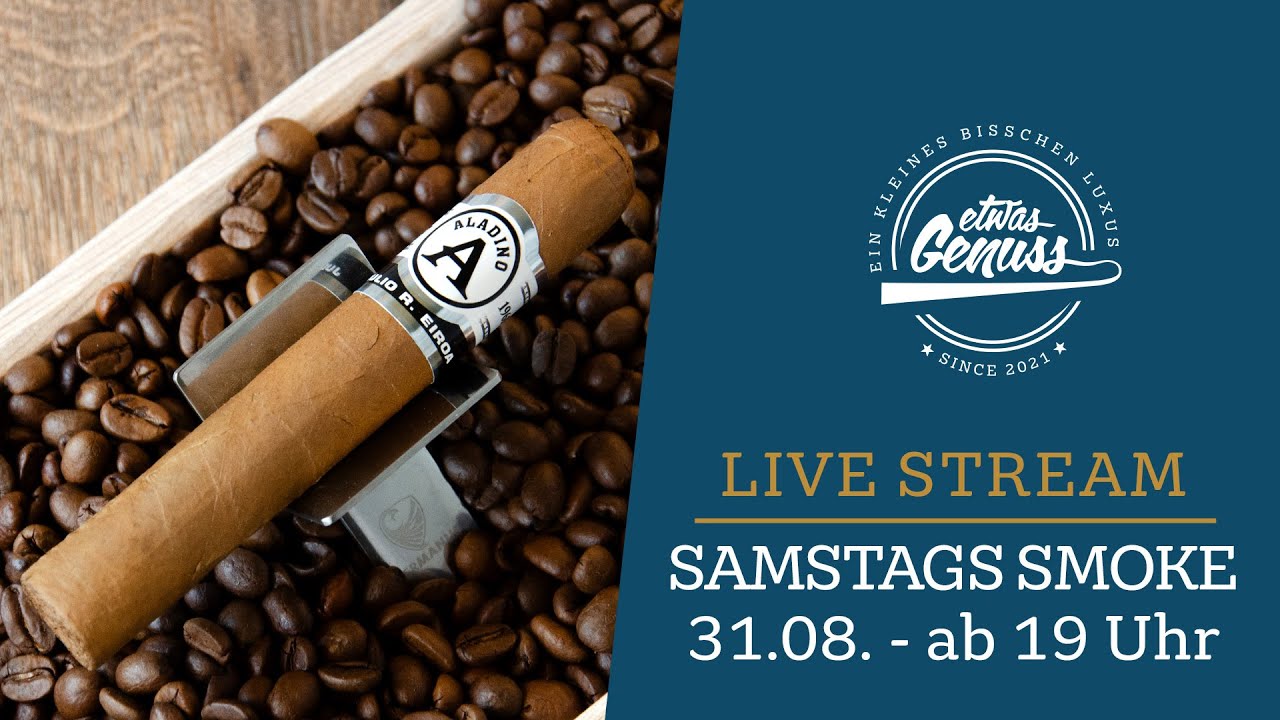 EtwasGenuss Live 42 - Samstags Smoke (mit der Aladino Connecticut ...