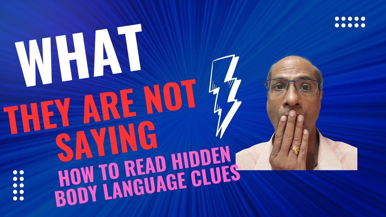 What They’re Not Saying: How to Read Hidden Body Language Clues - YouTube